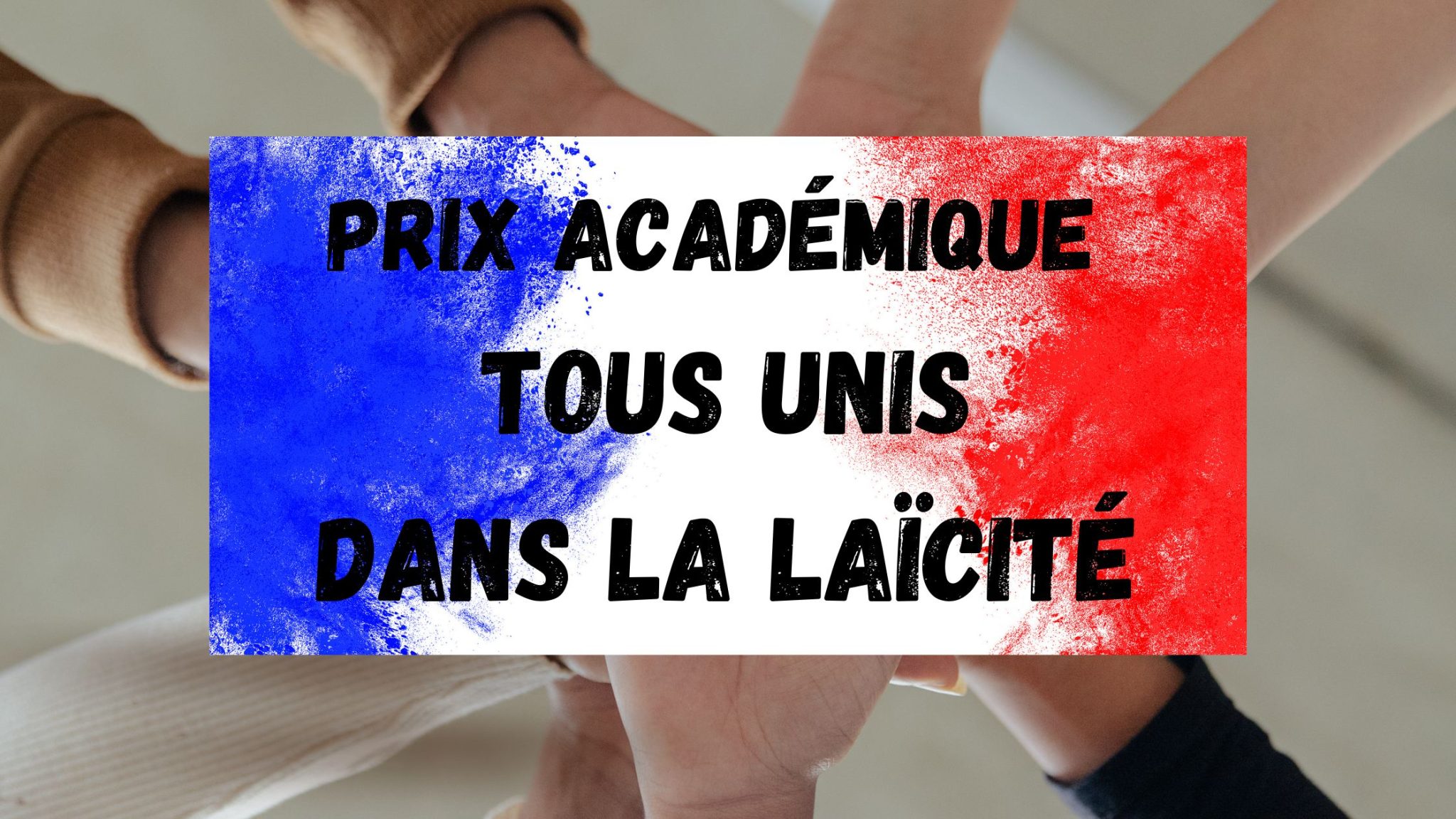 Prix académique « Tous unis dans la laïcité » 2024 – Lettres Histoire ... Prix académique « Tous unis dans la laïcité » 2024 – Lettres Histoire ...